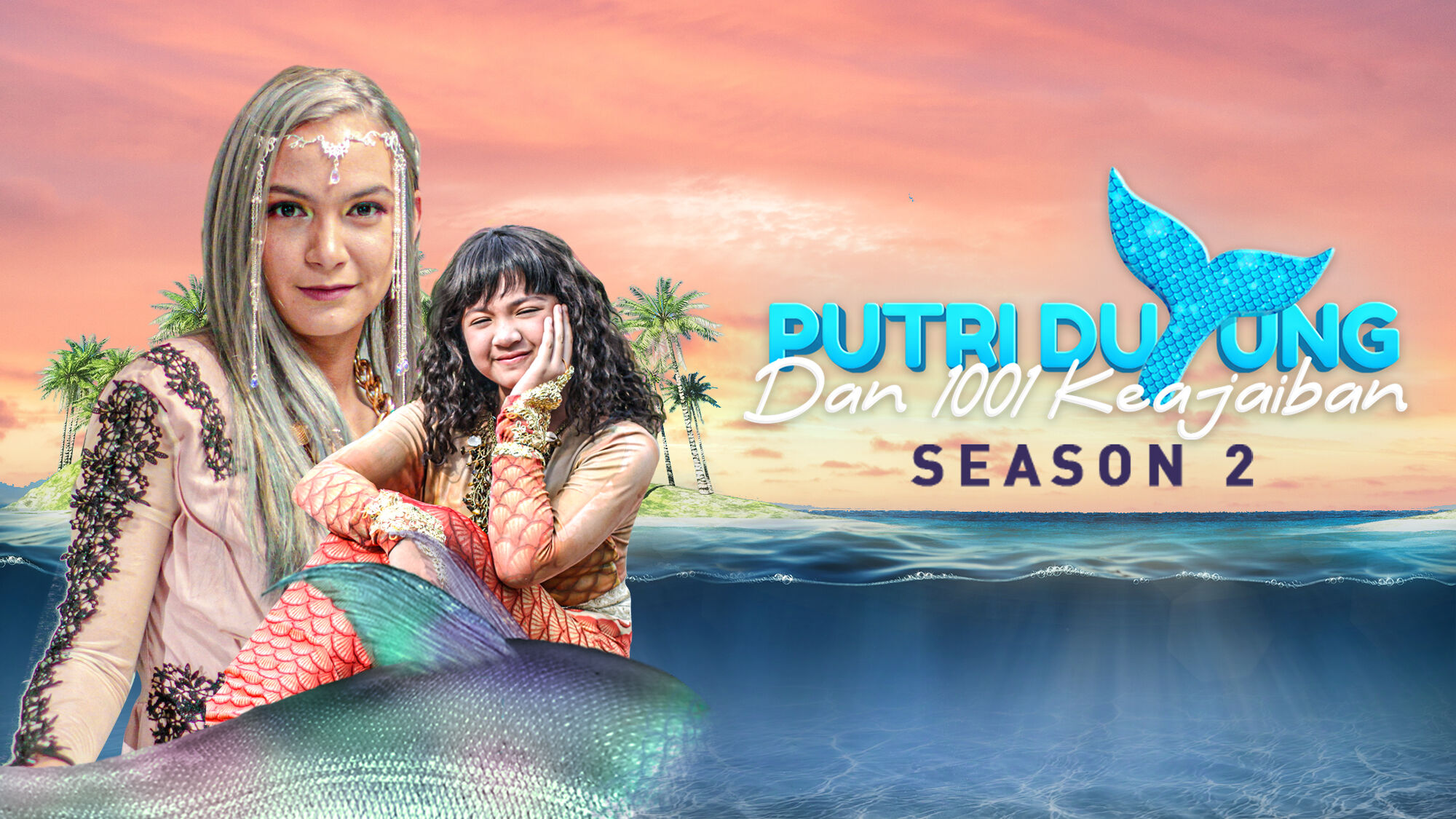 Putri Duyung Dan 1001 Keajaiban Season 2 Episode Terbaru - RCTI+