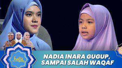 Nadia Inara Gugup, Sampai Salah Waqaf - Hafiz Indonesia 2023 - RCTI+