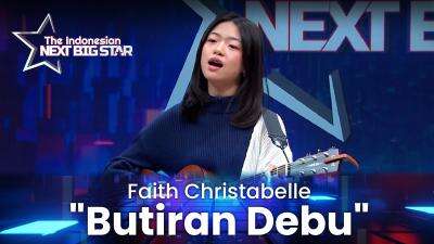 Faith Christabelle "Butiran Debu" - The Indonesian Next Big Star - RCTI+