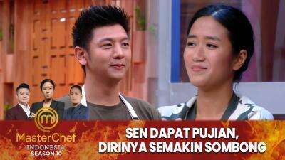 Woh! Masakan Sen Dipuji 4 Juri - MasterChef Indonesia Season 10 - RCTI+
