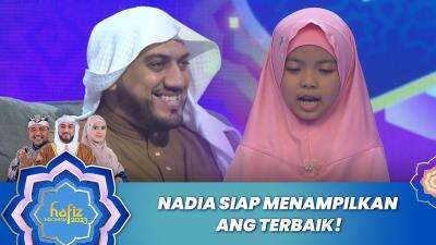 Nadia Siap Menampilkan Yang Terbaik! - Hafiz Indonesia 2023 - RCTI+