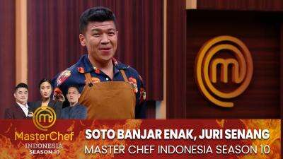 Soto Banjar Enak, Juri Senang - MasterChef Indonesia Season 10 - RCTI+