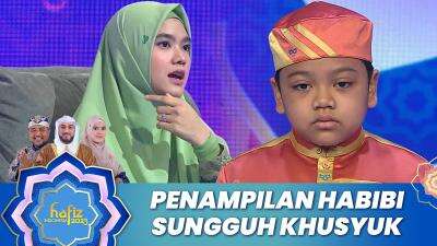 Penampilan Habibi Sungguh Khusyuk - Hafiz Indonesia 2023 - RCTI+
