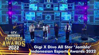 Gigi X Divo All Star "Jomblo" - Indonesian Esports Awards 2022 - RCTI+