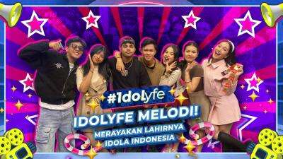 IDOLYFE MELODI (MERAYAKAN LAHIRNYA IDOLA INDONESIA) - RCTI+