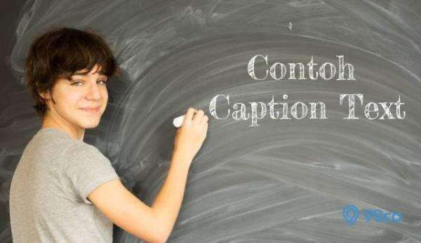 Pengertian, Jenis, dan Contoh Caption Text Bahasa Inggris. Sangat Mudah Dipahami, lo! - News+ on ...