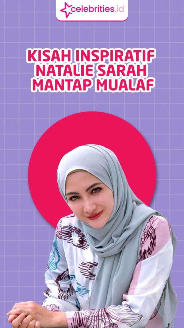 Infografis Natalie Sarah Mantap Mualaf, Bermimpi Didatangi Kakek ...