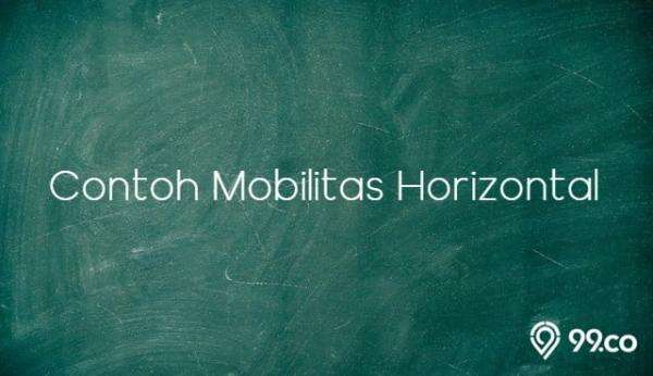 30 Contoh Mobilitas Horizontal dan Vertikal dalam Kehidupan ...
