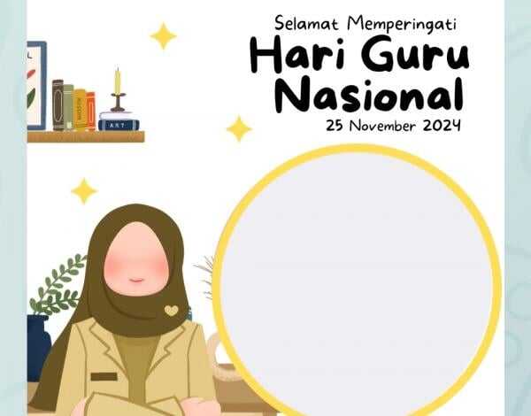 25 Ucapan Selamat Hari Guru Nasional Penuh Makna, 25 November 2024 ...