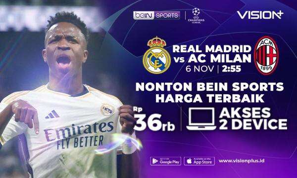 Jadwal dan Link Live Streaming Real Madrid vs AC Milan di Liga Champions 2024-2025 di Vision+ ...