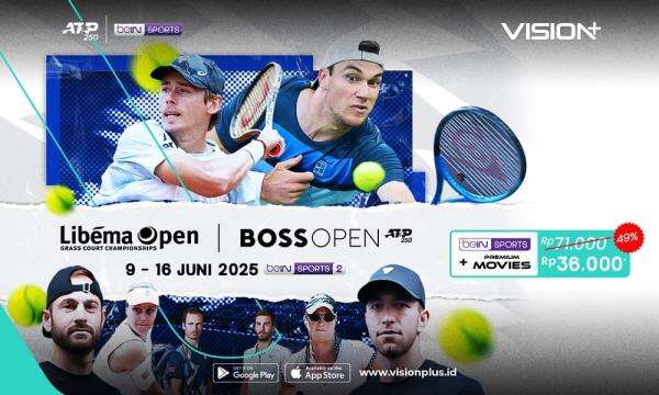 Link Live Streaming Libema Open dan BOSS Open 2025 di VISION+ | News+ ...