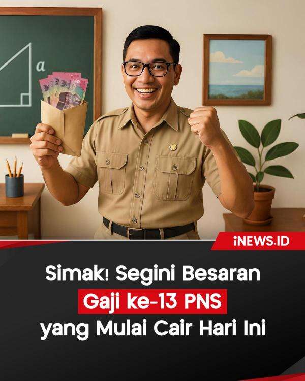 Infografis Simak! Segini Besaran Gaji ke-13 PNS yang Mulai Cair Hari Ini | News+ on RCTI+