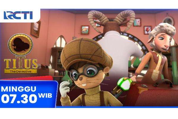 Titus The Detective Eps Destroyer Weapon , Saksikan Minggu 13 April ...